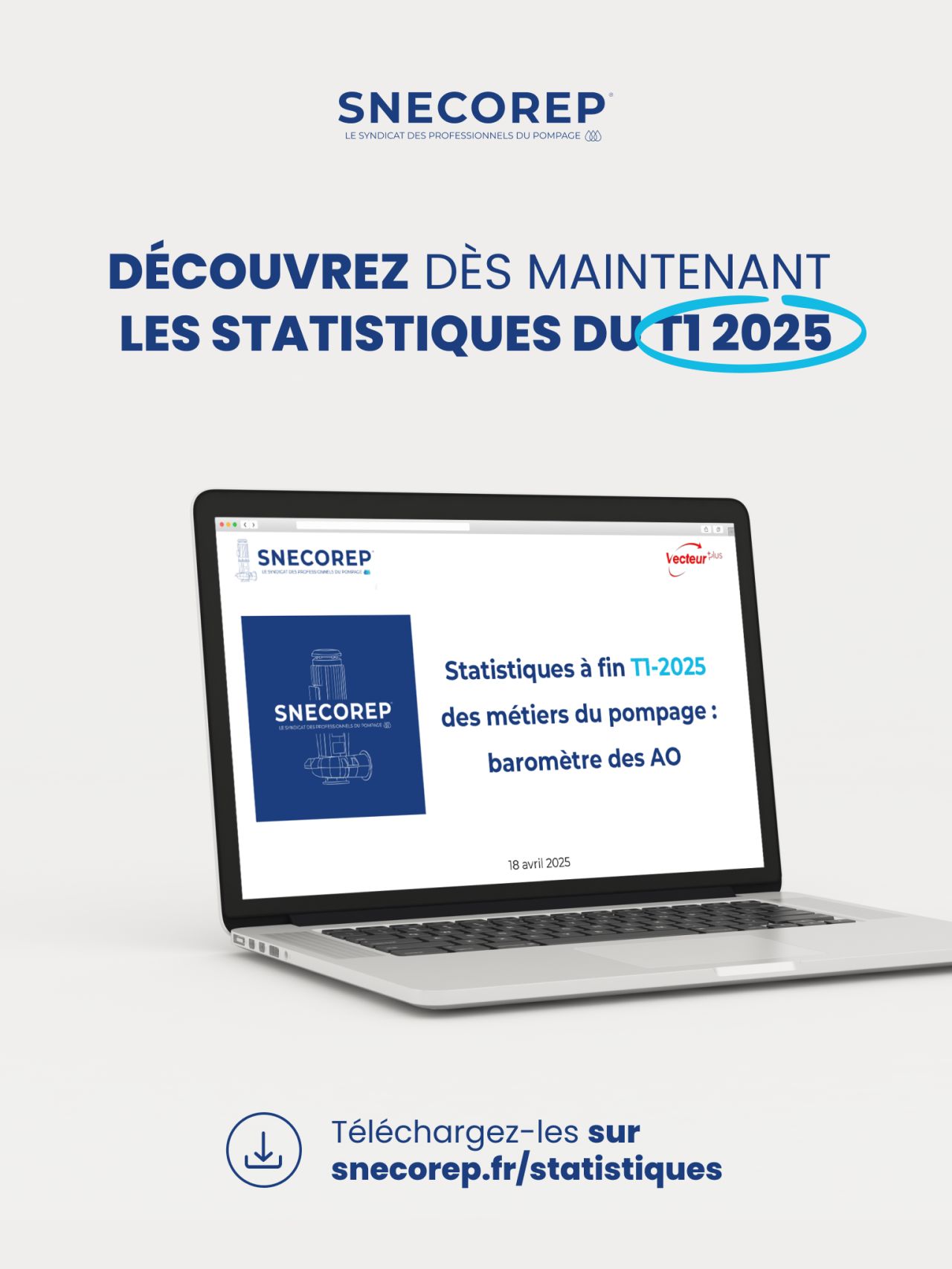 STATISTIQUES T1 2025 ! - SNECOREP